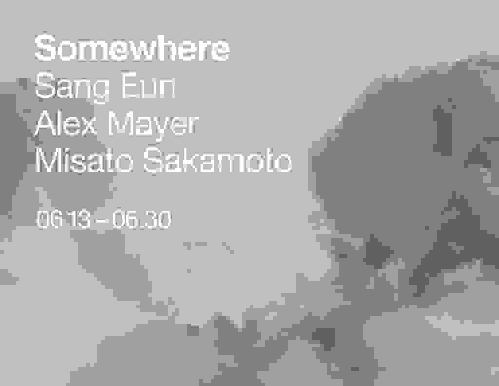 VCS presents “Somewhere,” featuring work by Alex Mayer, Sang Eun, and ...