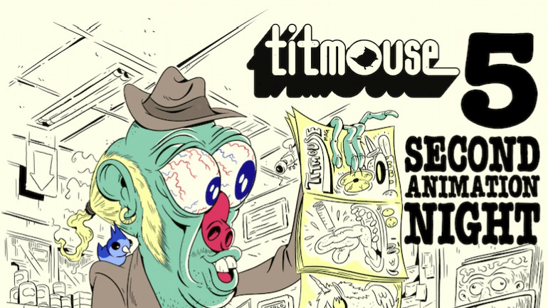 Titmouse Presents "5-Second Animation Night" 2016 | Mar 4, 2016; 8:00 ...