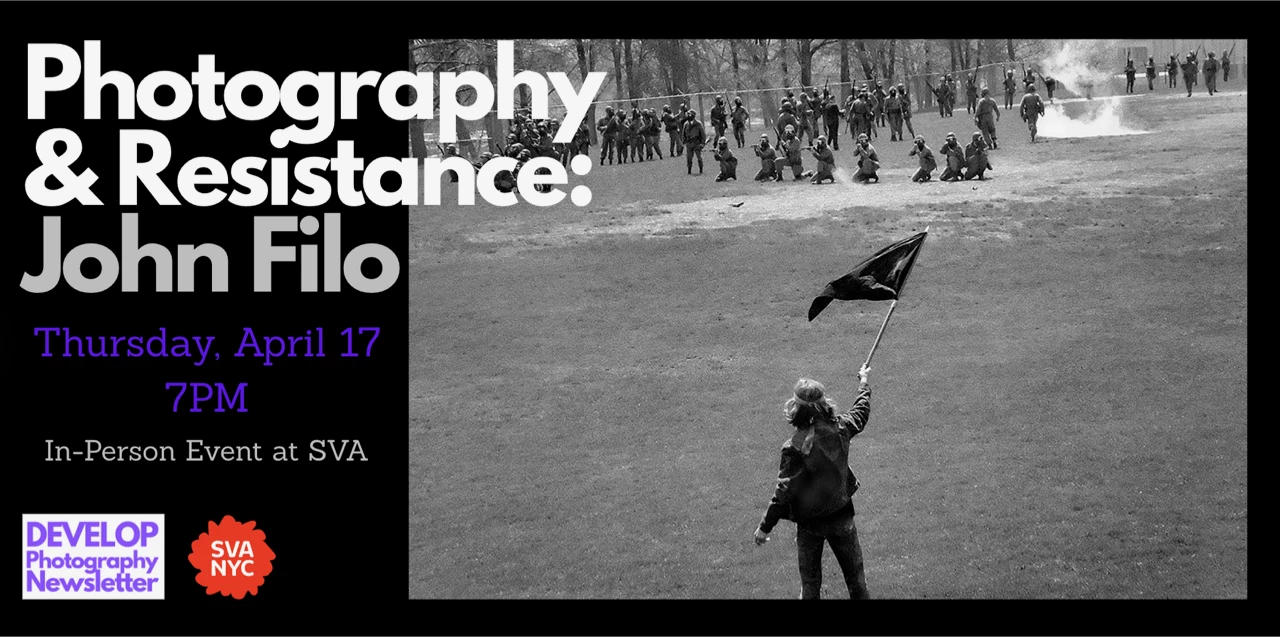 Photography and Resistance: John Filo | Apr 17, 2025; 7:00 - 8:30pm ...
