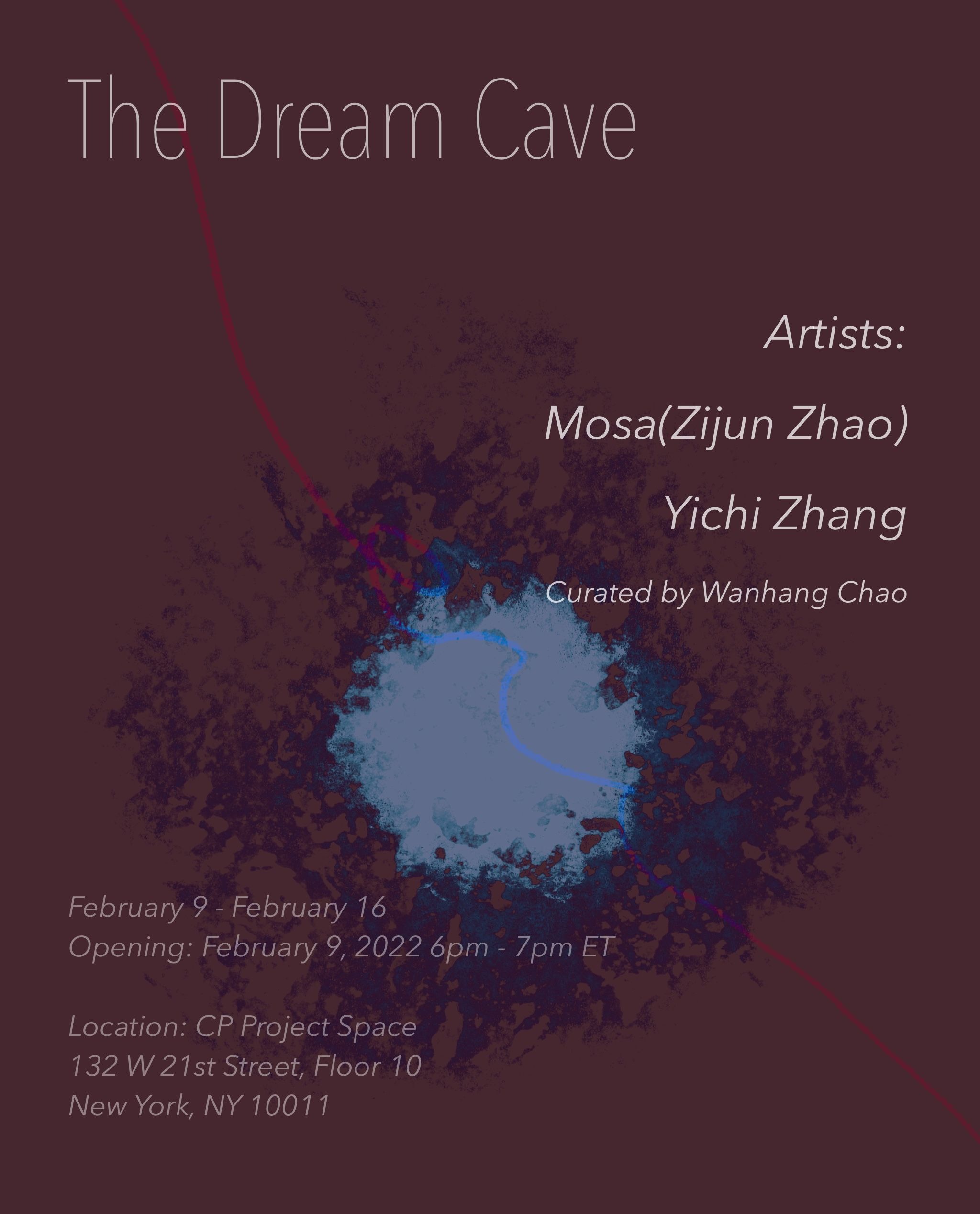 The Dream Cave | February 9 - 16, 2022 | Events and Exhibitions ...