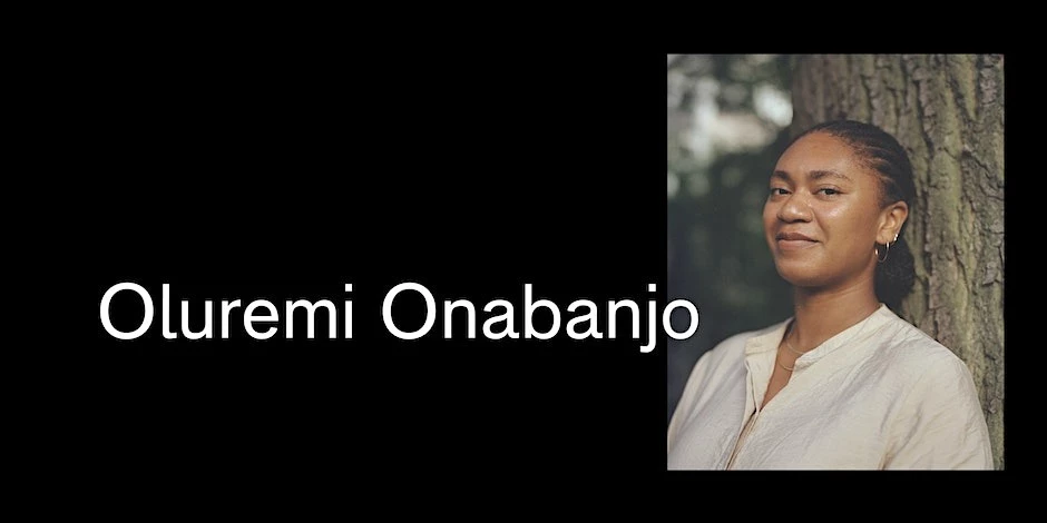 Oluremi C. Onabanjo | Oct 31, 2023; 6:30 - 8:00pm | Events and Exhibitions | School of Visual ...